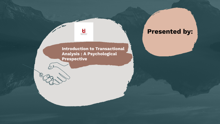 Transactional Analysis by Sugam Raj Singh on Prezi