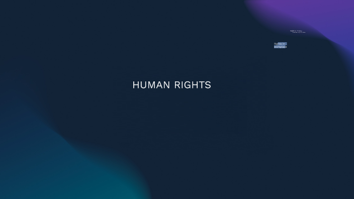 HUMAN RIGHTS by Aphile Cele on Prezi