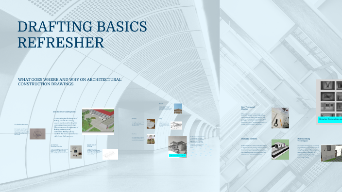 DRAFTING BASICS REFRESHER by Richard Winokur on Prezi