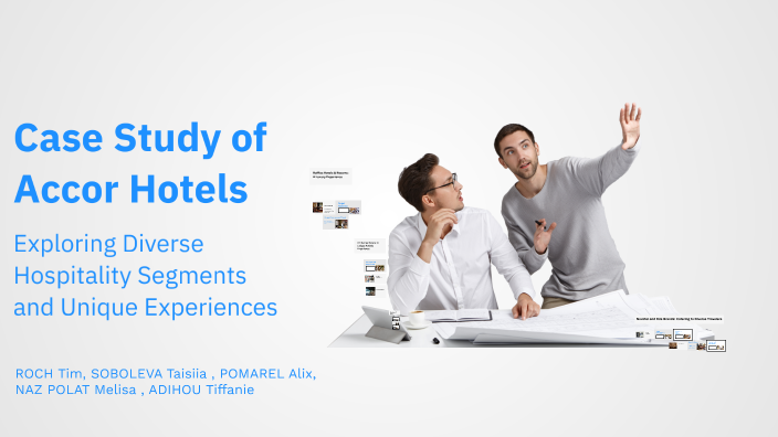 Case Study of Accor Hotels by tim roch on Prezi