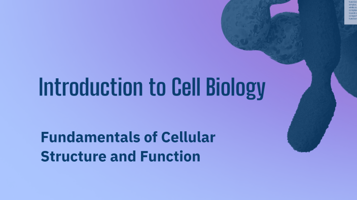 Introduction to Cell Biology by Joshua Mugabi on Prezi