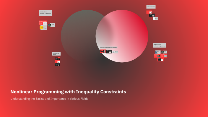 Nonlinear Programming with Inequality Constraints by Omkar Tambe on Prezi