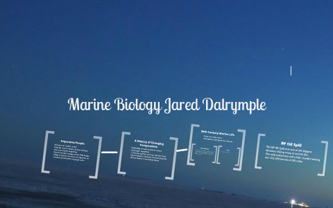 Marine Biology Timeline by Jared Dalrymple on Prezi