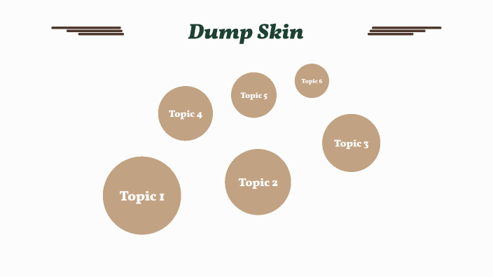 Dump Skin by Ca Ca on Prezi