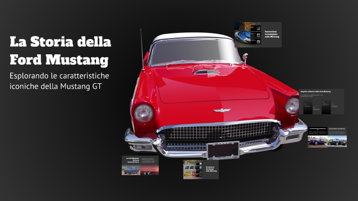La Storia della Ford Mustang by Alessandro De Lucca on Prezi
