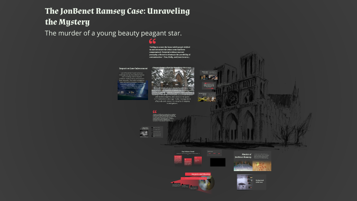 The JonBenet Ramsey Case: Unraveling the Mystery by Amanda Vosse on Prezi
