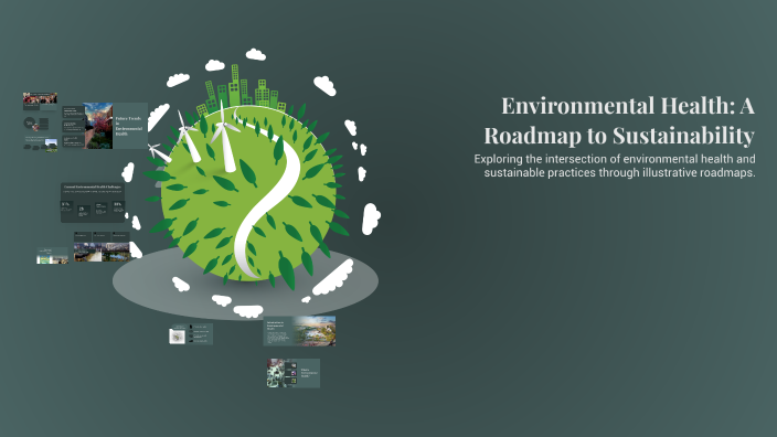 Environmental Health: A Roadmap to Sustainability by พราภรณ์ วงสาลี on ...