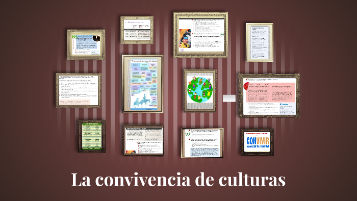 La convivencia de culturas by Dolores Barbosa on Prezi