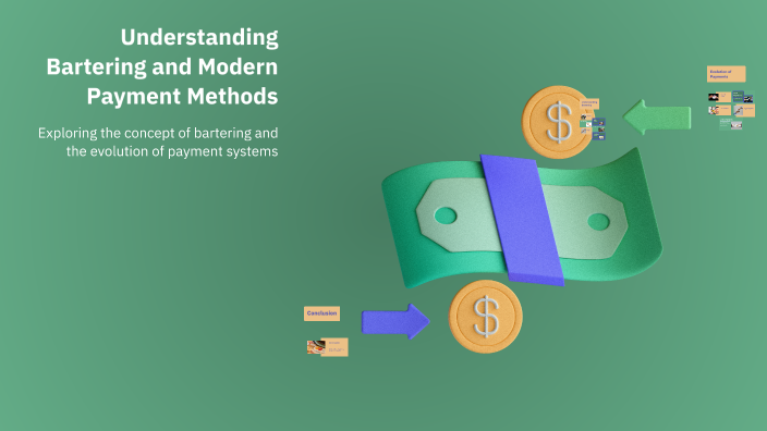 Understanding Bartering and Modern Payment Methods by Veronicah ...