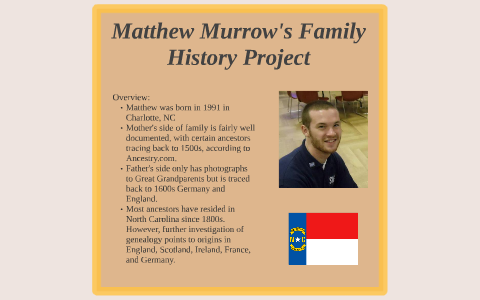Matthew Murrow's Family History by Matthew Murrow on Prezi