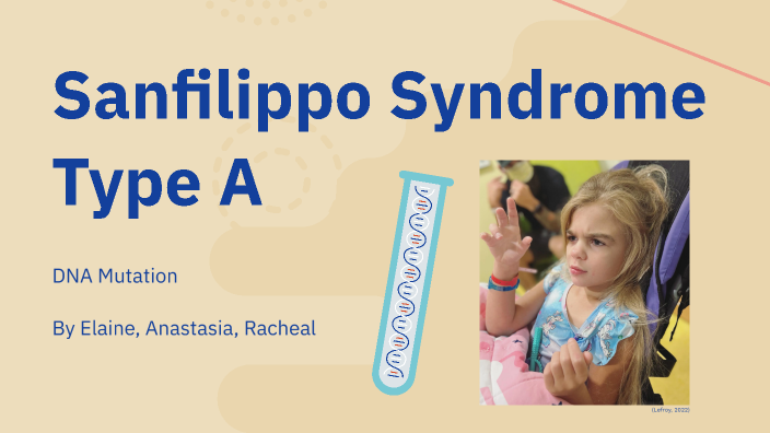 Sanfilippo Syndrome by Anastasia Korenkova on Prezi