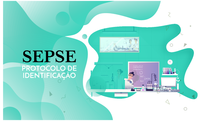 Protocolo de Sepse by Renally Chrystina on Prezi