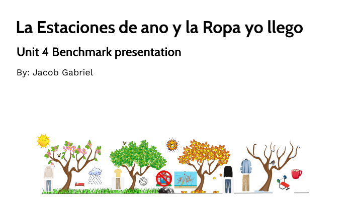 La ropa y la estaciones de ano by Jacob Gabriel on Prezi