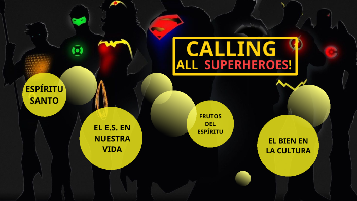 Calling all superheros! by Fernando Rubio on Prezi