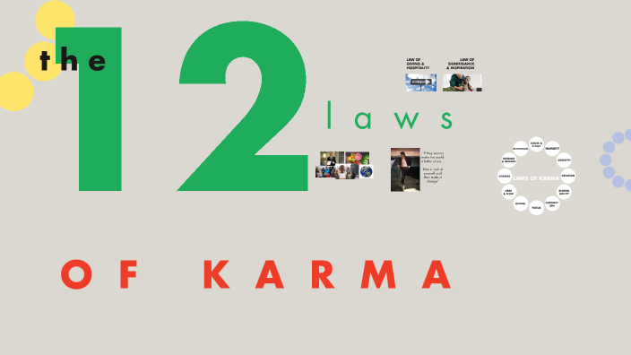 12 Laws of Karma by Aly Mapes on Prezi
