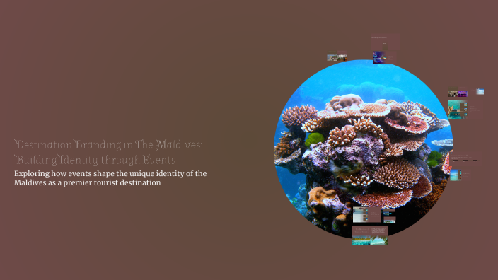 Destination Branding in The Maldives: Building Identity through Events ...