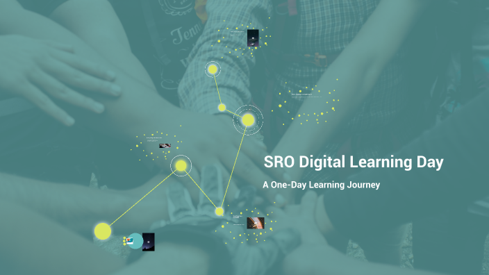 SRO Digital Learning Day by Melissa Apgar on Prezi