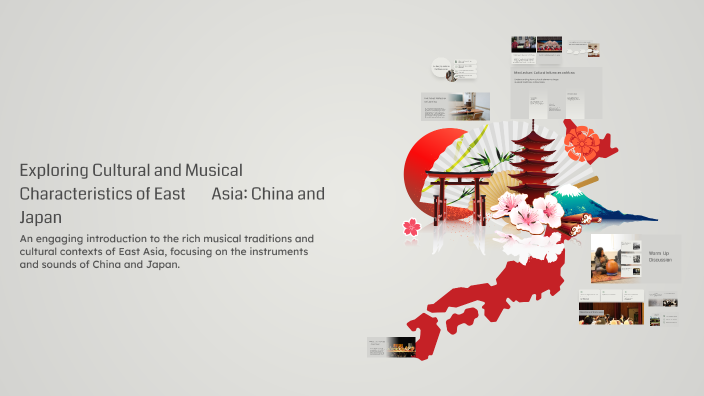 Exploring Cultural and Musical Characteristics of East Asia: China and ...