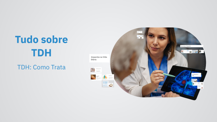 Tudo sobre TDH by Jairon santos on Prezi