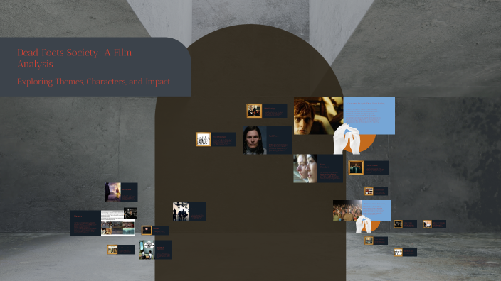 Dead Poets Society: A Film Analysis by Taralyn Gillespie on Prezi