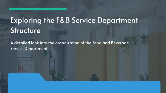 Exploring the F&B Service Department Structure by Donald James D'souza ...