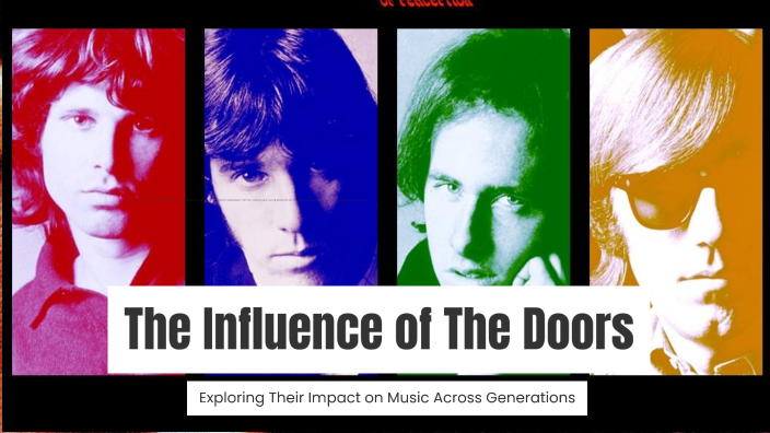 The Influence of The Doors by Brandon Dye on Prezi