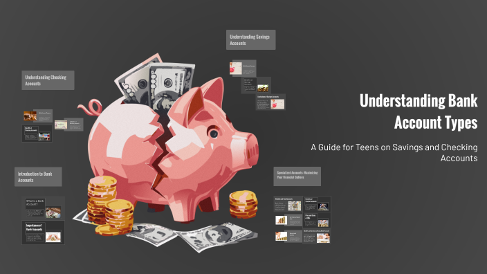 Understanding Bank Account Types by samridh banerjee on Prezi