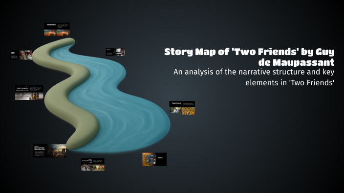 Story Map of 'Two Friends' by Guy de Maupassant by Adrianna Turner on Prezi