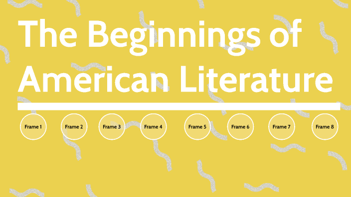 The Beginnings of American Literature by Dominic Lopez on Prezi