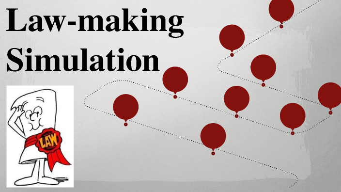 Law-making Simulation by Caroline Kaminski on Prezi