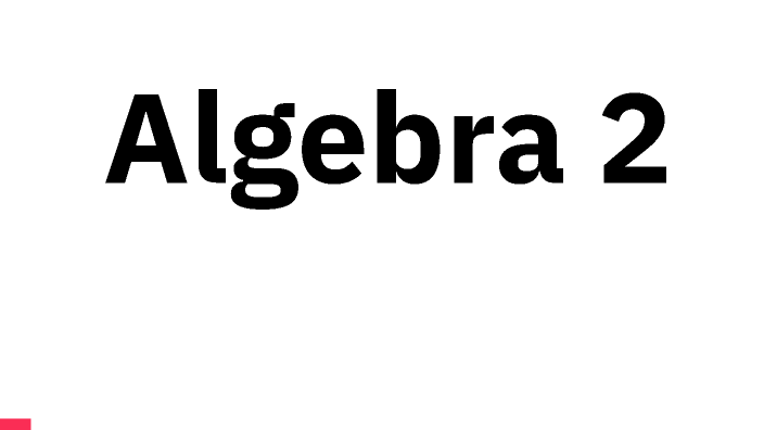 Algebra 2 Unit Map by Jason Haun on Prezi