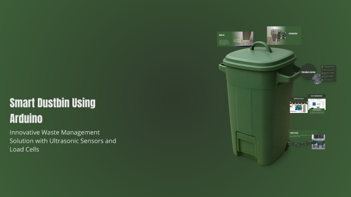 Smart Dustbin Using Arduino by Muhammad Ubaid Aziz Khan on Prezi