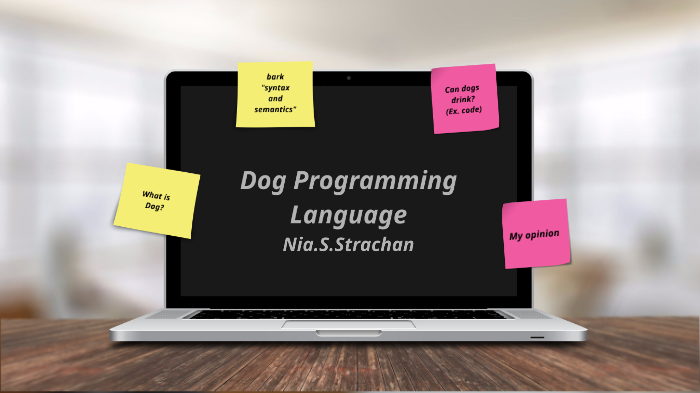 Dog Programming Language by Nia Strachan on Prezi