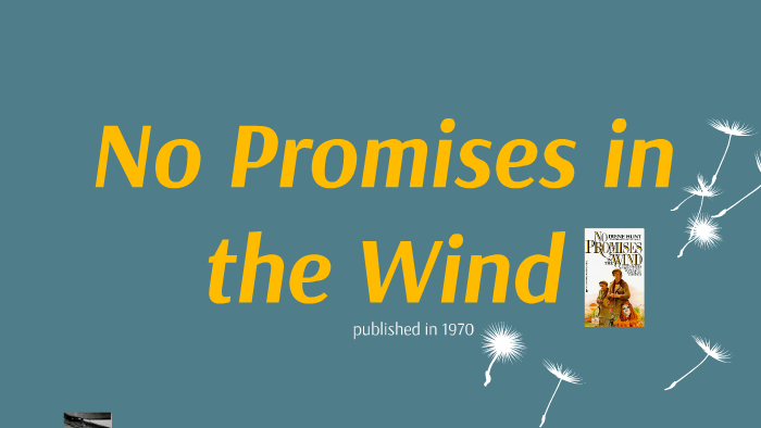 No promises in the wind by Mary Pace on Prezi