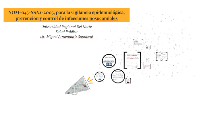 NOM-045-SSA2-2005, PARA LA VIGILANCIA EPIDEMIOLOGICA, PREVEN by Miguel ...