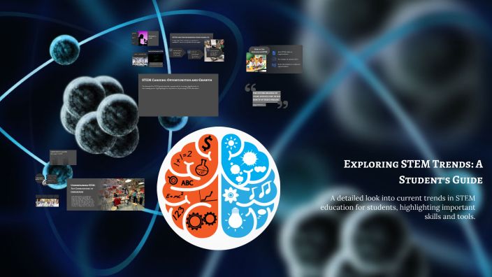 Exploring STEM Trends: A Student's Guide by gzemrys gonzales on Prezi