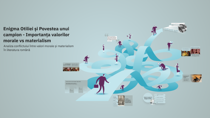 Enigma Otiliei și Povestea unui campion - Importanța valorilor morale ...