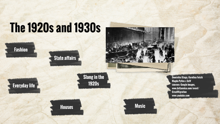 The 1920s and the 1930s by Magdalena Pytlos on Prezi