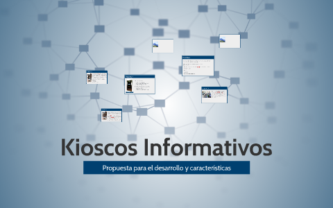 Kiosco Informativo by lizbeth alvarez on Prezi