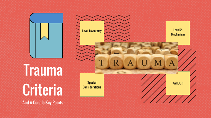 Trauma Criteria by Samantha Hiller on Prezi