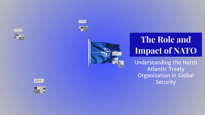 The Role and Impact of NATO by AL AL on Prezi