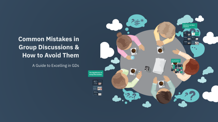 Common Mistakes in Group Discussions & How to Avoid Them by Sebastian ...