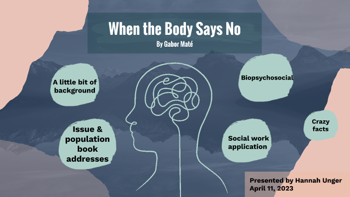 When the Body Says No by Hannah Unger on Prezi