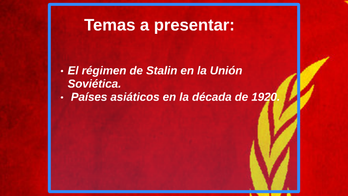El régimen de Stalin en la Unión Soviética'' by Sofia Diaz on Prezi