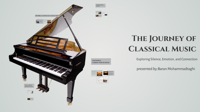 The Journey of Classical Music by Baran Mohammadtaghi on Prezi