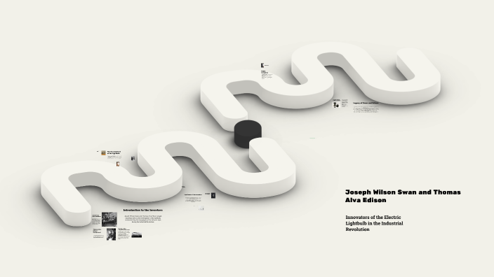 Joseph Wilson Swan and Thomas Alva Edison by Evan Presho on Prezi