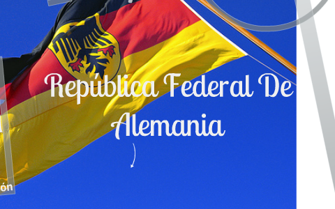 Republica Federal de Alemania by luisa borja on Prezi