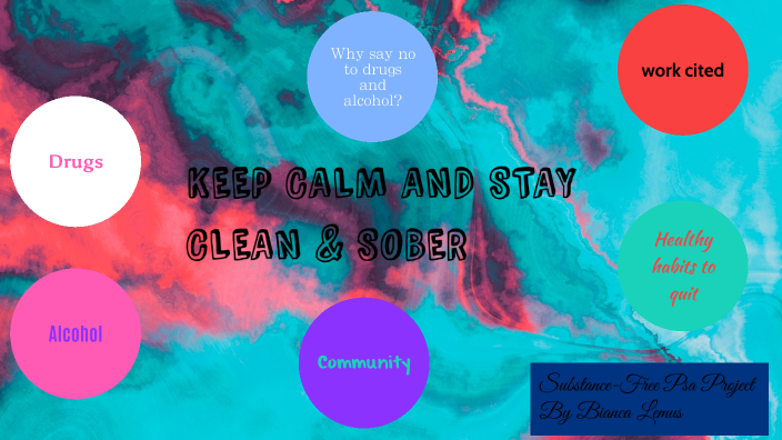 Subtance-Free PSA Project by BIANCA LEMUS on Prezi