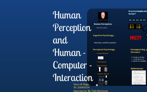 Visual Perception and Human Computer Interaction by Dua'a Hj on Prezi