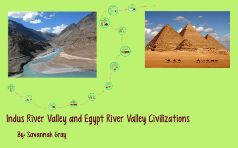 Indus River Valley and Egypt River Valley Civilizations by Benny Saldana
